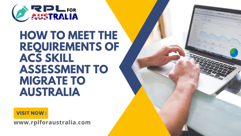 Meet The Requirements of ACS Skill Assessment To Migrate To Australia